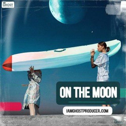 Stream On The Moon Track • Ghost Production • Ghost Producer • Slap ...