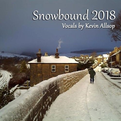 Stream Snowbound 2018 - updated version using salvaged vocals by Kevin ...