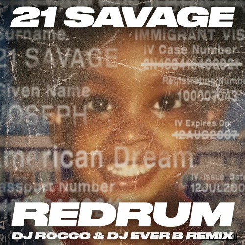 Stream 21 Savage - redrum (DJ ROCCO & DJ EVER B Remix) (FULL VERSION ON ...