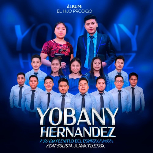 Stream Tengo Un Dios Muy Grande by Cantante Yobany Hernández Y Su GM ...