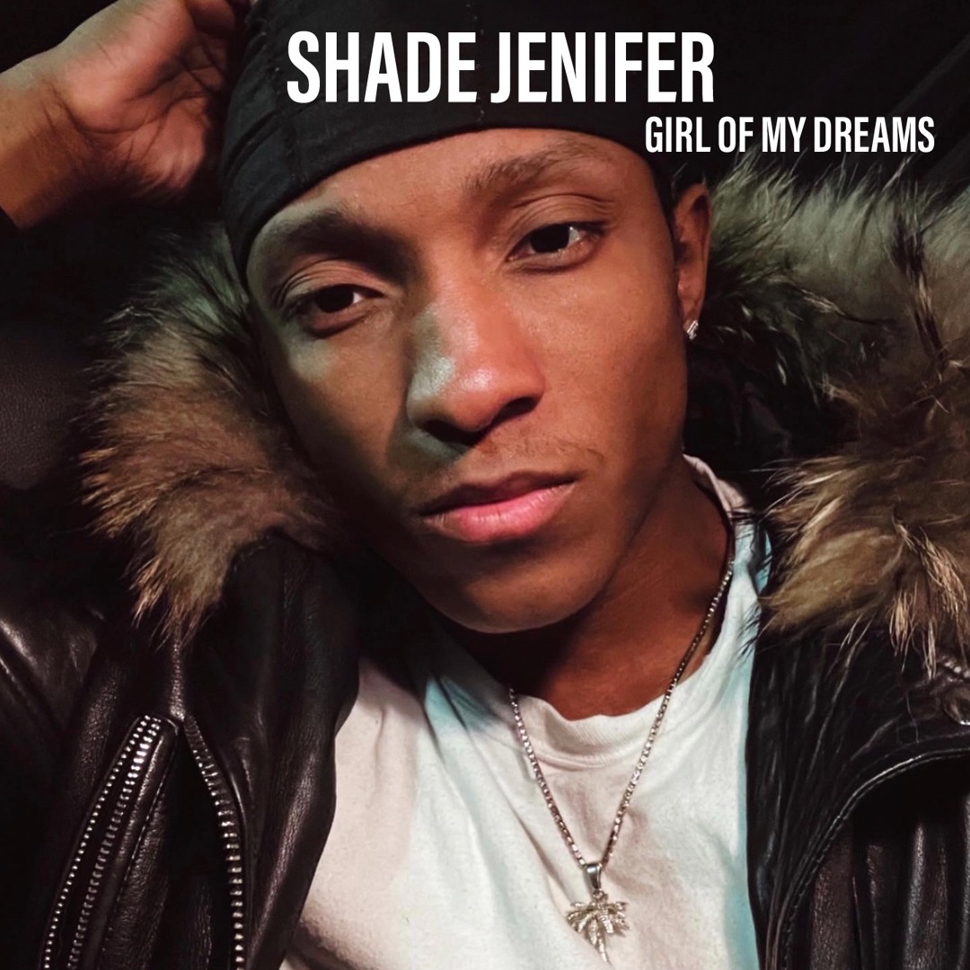 Stream Girl Of My Dreams by Shade Jenifer | Listen online for free on ...