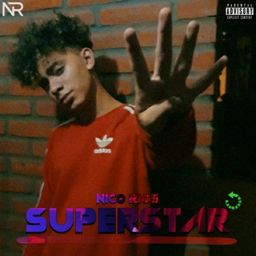 Stream SUPERSTAR by Nico Ríos | Listen online for free on SoundCloud
