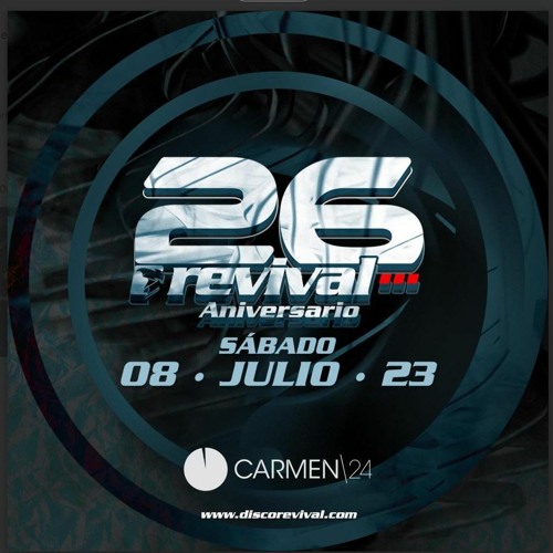 Stream Carlos Agraz - REVIVAL 26 Aniversario (08/07/2023) "TRANCE ...