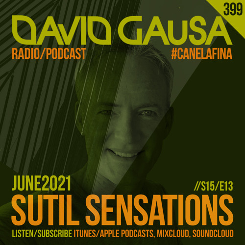 David Gausa - Sutil Sensations 399 2021-06-12