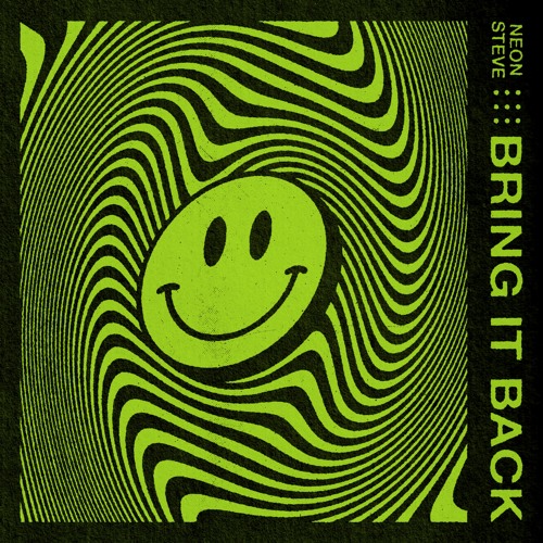 Stream Neon Steve - Bring It Back by Neon Steve | Listen online for ...