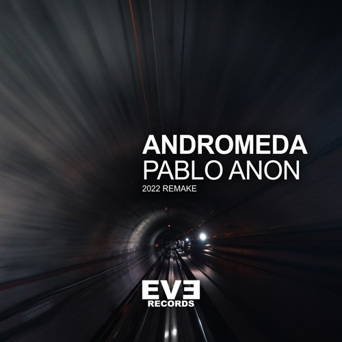 Stream Andromeda (2022 Remake) by Pablo Anon | Listen online for free on SoundCloud