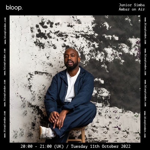 Stream Junior Simba - Ámbar on Air - 11.10.22 by Bloop London Radio ...