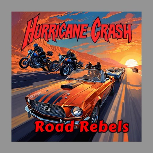 Stream Hurricane Crash | Listen to Road Rebels playlist online for free on SoundCloud