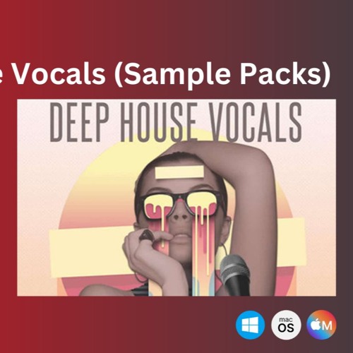 Stream How to Download Deep House Vocals (Sample Packs) by Amira Margaret | Listen online for ...