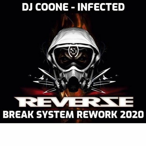 Stream DJ Coone - Infected (Break System Rework 2020) by DJ Break ...