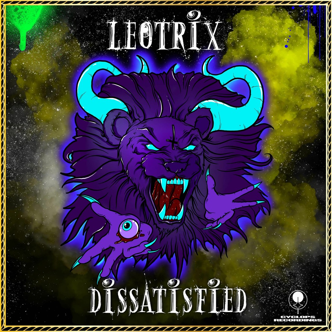Stream Leotrix - Dissatisfied by Cyclops Recordings | Listen online for ...
