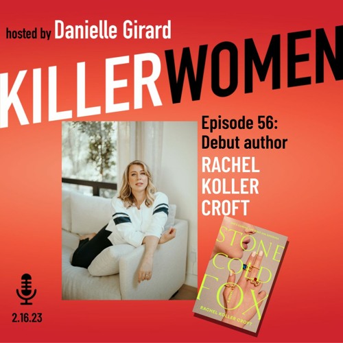 Stream STONE COLD FOX: Screen Writer and Debut Novelist Rachel Koller ...