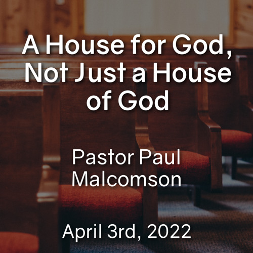Stream A House for God, Not Just a House of God by Light Of The World ...