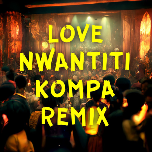 Stream CKAY - Love Nwantiti (Kompa Remix) Momento Mizik by MOMENTO ...