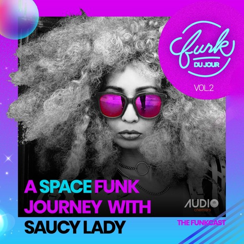 Stream FunkCast with Saucy Lady by Funk du Jour | Listen online for ...
