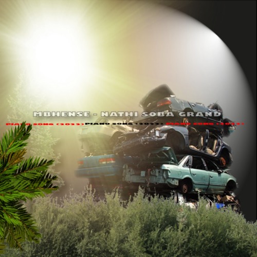 Stream Mbhense - Nathi Soba Grand by Mbhense | Listen online for free ...