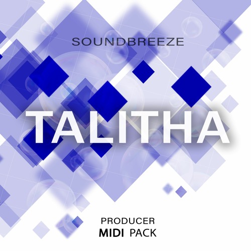 Stream Talitha Producer Midi Pack by Soundbreeze | Listen online for ...