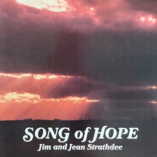 Stream 13. Song Of Hope by Jim & Jean Strathdee | Listen online for ...