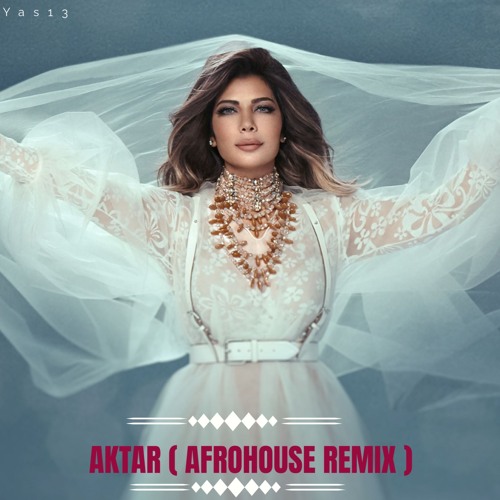 Stream Assala Nasri - Aktar (Afro House Remix) by Yas13 | Listen online ...