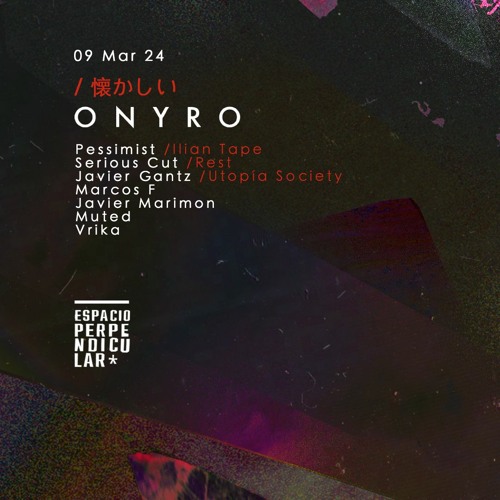 Stream Onyro - Natsukashii - Serious cut by Espacio Perpendicular ...