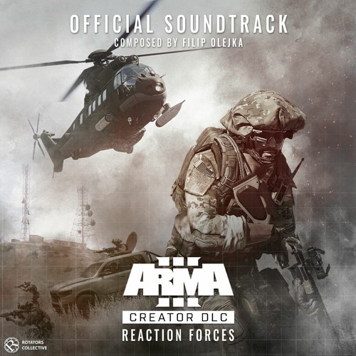 Stream Arma 3 CDLC: Reaction Forces Soundtrack - Main Theme by Filip Olejka | Listen online for ...