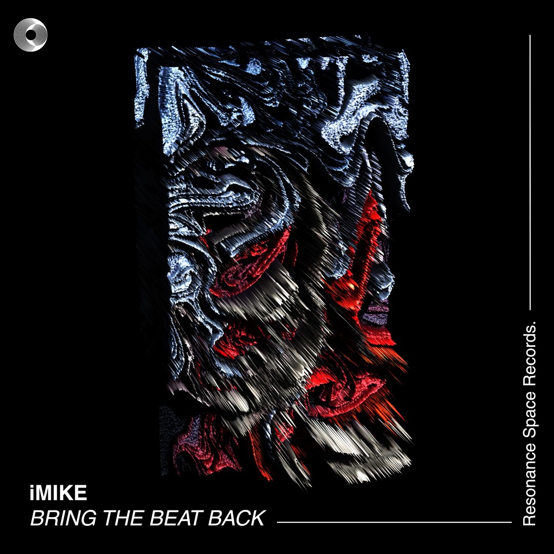 Stream IMike - Bring The Beat Back (Preview) Out Now!! by Resonance ...