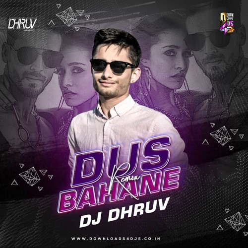 Stream Dus Bahane 2.0 (REMIX)I DJ Dhruv I Tiger Shroff | Shraddha ...