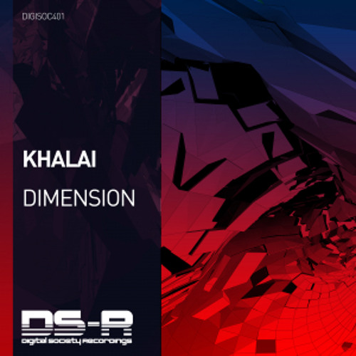 Stream Khalai - Dimension by Digital Society Recordings | Listen online ...
