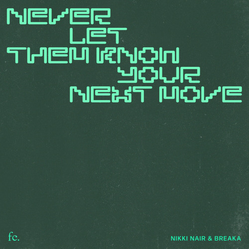 Stream Never Let Them Know Your Next Move by Nikki Nair | Listen online ... Stream Never Let Them Know Your Next Move by Nikki Nair | Listen online ...
