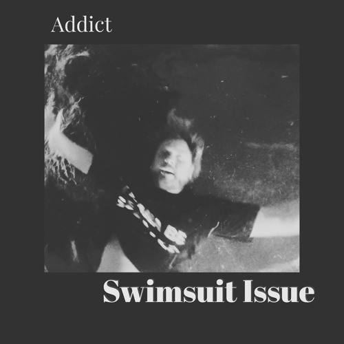 Stream Addict by Swimsuit Issue | Listen online for free on SoundCloud