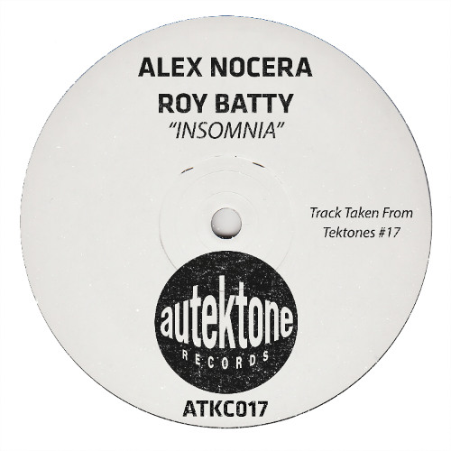 Alex Nocera & Roy Batty - Insomnia [AUTEKTONE]