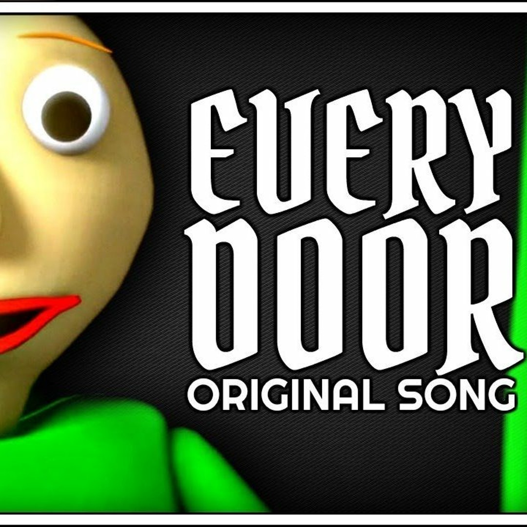 Stream BALDI'S BASICS SONG Every door By CG5 by Gamemaster2.0 | Listen ...