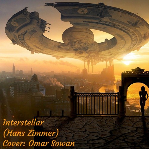 Stream Hans Zimmer's Interstellar Theme by Omar Sowan | Listen online ...