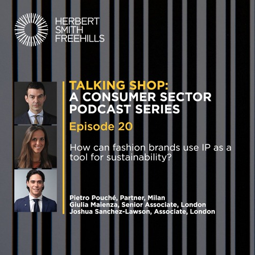 Stream episode Talking Shop EP20: How can fashion brands use IP as a ...