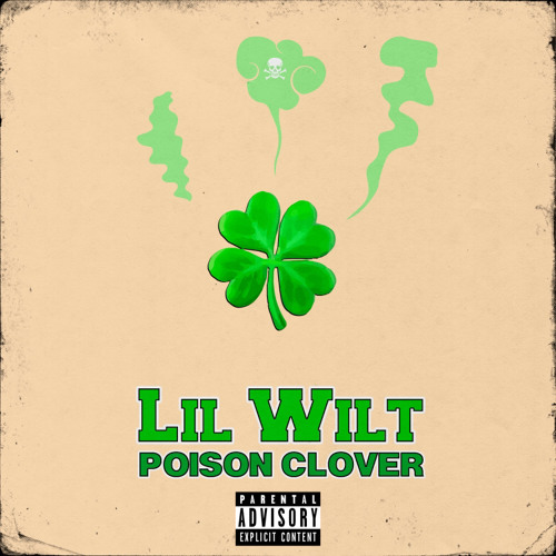 Stream Lil Wilt - Poison Clover by Lil Wilt | Listen online for free on ...
