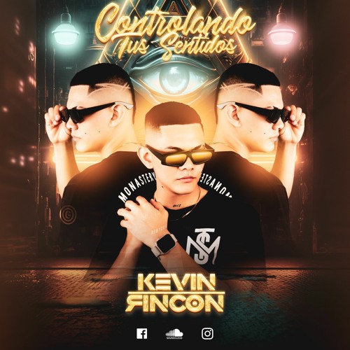 Stream CONTROLANDO TUS SENTIDOS- MIXED- KEVIN RINCON. by Kevin Rincon ...