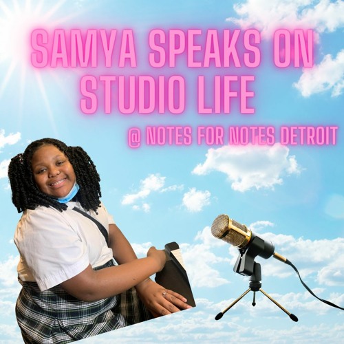 Stream Samya - Studio Life (Podcast) by Notes For Notes | Listen online ...