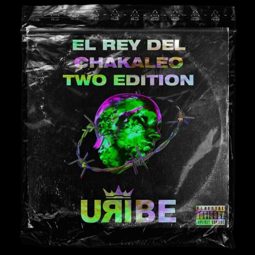 Stream EL REY DEL CHAKALEO - TWO EDITION by Uribe Dj 3 | Listen online ...
