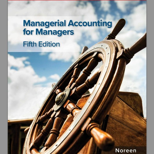 Stream E-book download GEN COMBO LOOSELEAF MANAGERIAL ACCOUNTING FOR ...