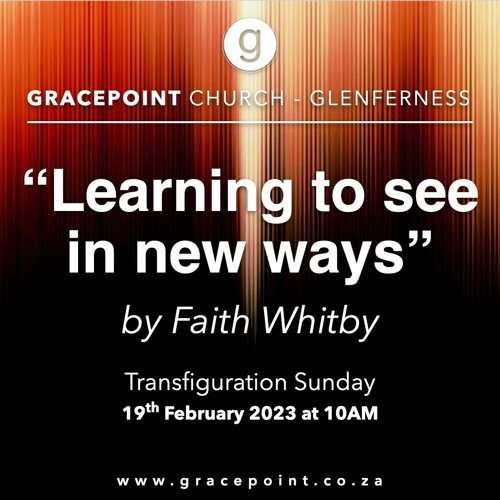 Stream Learning to see in a New Way – Bishop Faith Whitby – 19.2.2023 ...