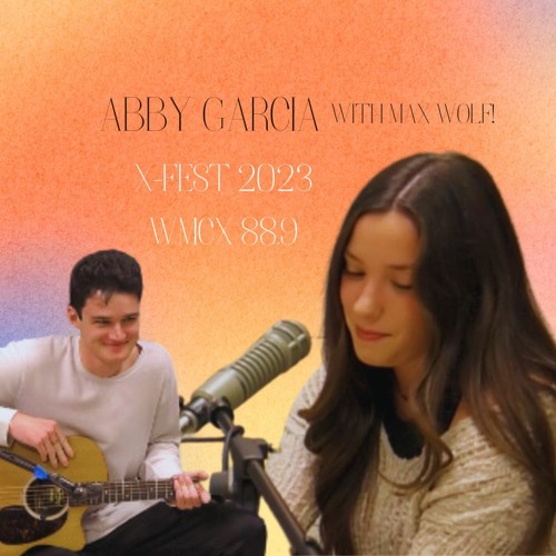 Stream Abby Garcia-WMCX 88.9 X-Fest 2023 by Abigail Garcia | Listen ...