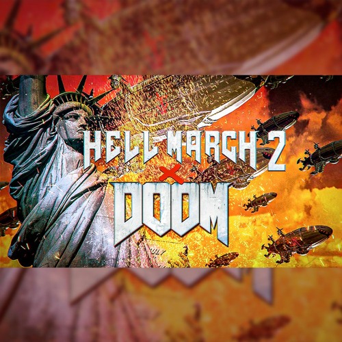 Stream Hell March 2 But This Is DOOM Ost by ZXC SLAYER | Listen online ...