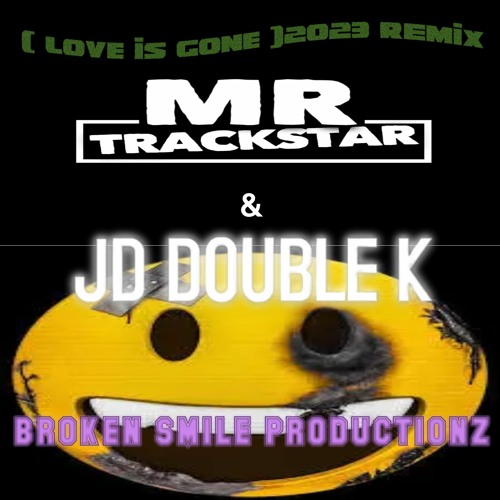 Stream Mr TrackSTAR & JD DOUBLE K BROKEN SMILE PRODUCTIONZ ( Slander ...