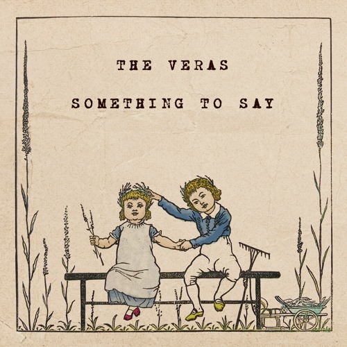 Stream Spinout Nuggets | Listen to The Veras - Something To Say ...