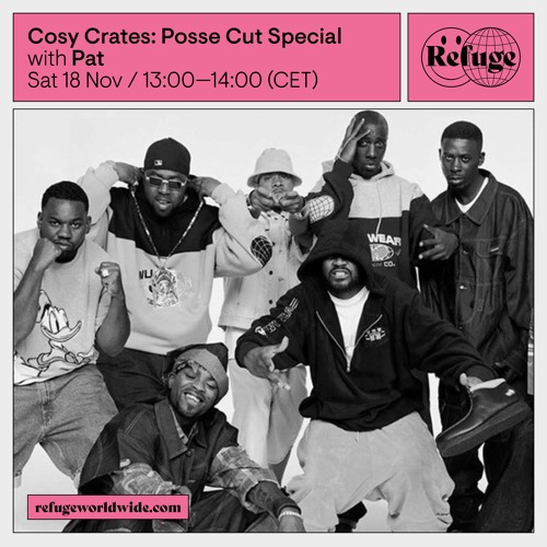 Stream Cosy Crates: Posse Cut Special - Pat - 18 Nov 2023 by Refuge ...
