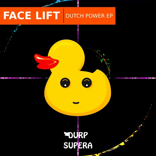 Stream Face Lift - Dutch Power (Original Mix) by Durp Supera Recs ...