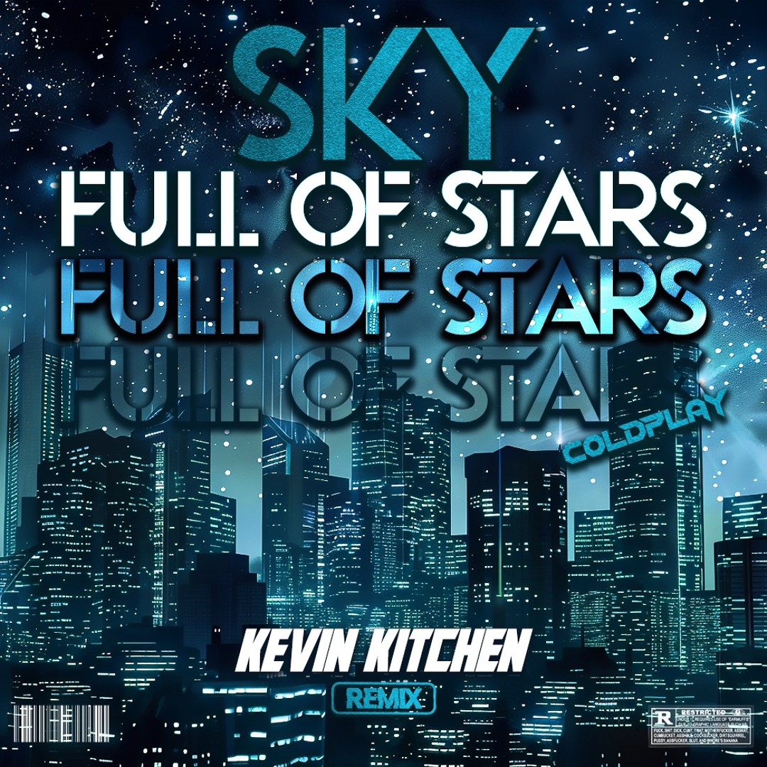 Stream Coldplay - Sky Full Of Stars (Kevin Kitchen Remix) by Kevin ...