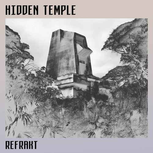 Stream REFRAKT (NY) - Hidden Temple (Tulum Mix) by Emerald & Doreen ...