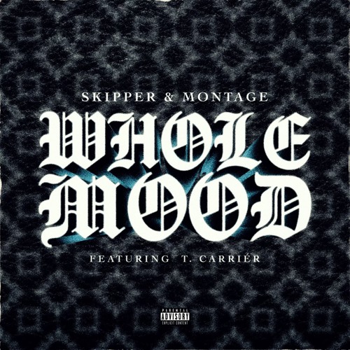 Stream Skipper & Money Montage - Whole Mood (feat. T. Carriér) by ...
