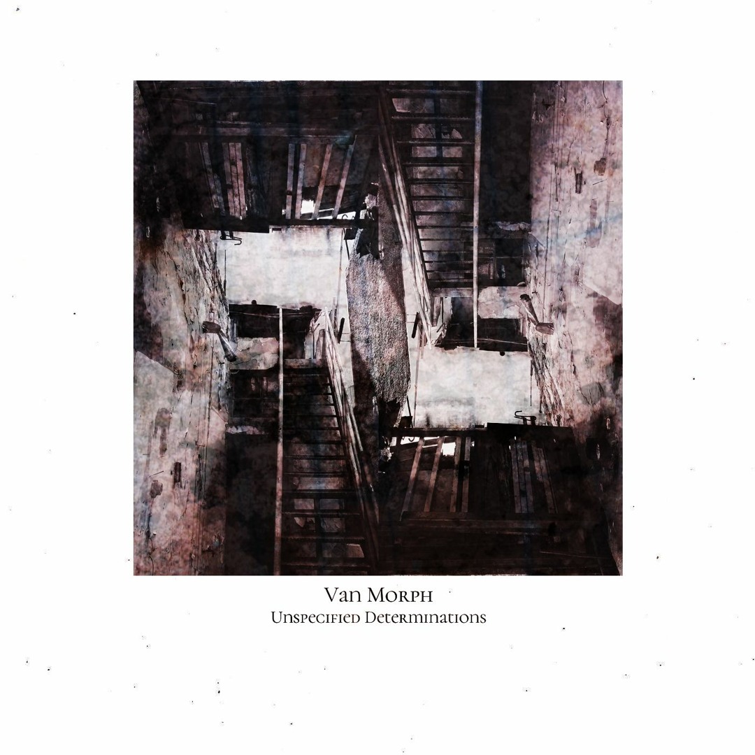 Stream Van Morph - Ongoing Identification | Unspecified Determinations Ep | KHR038 by KHOROS ...